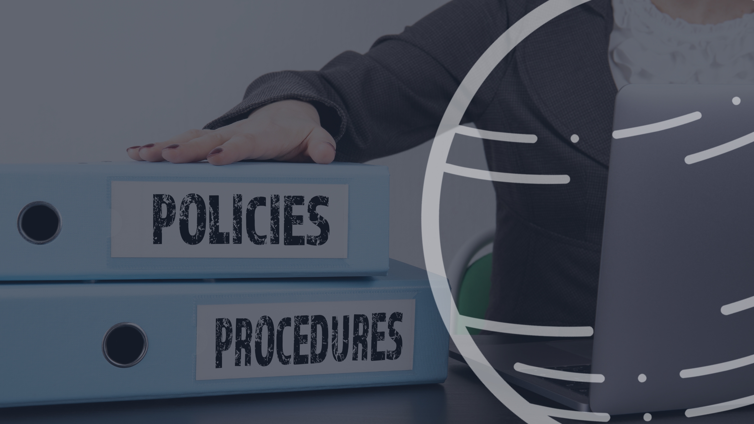 How to Ensure HIPAA Policies and Procedures Are Enforceable